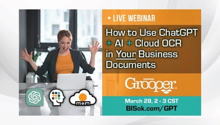 Grooper Incorporates With Openais Gpt Apis To Revolutionize Document Automation